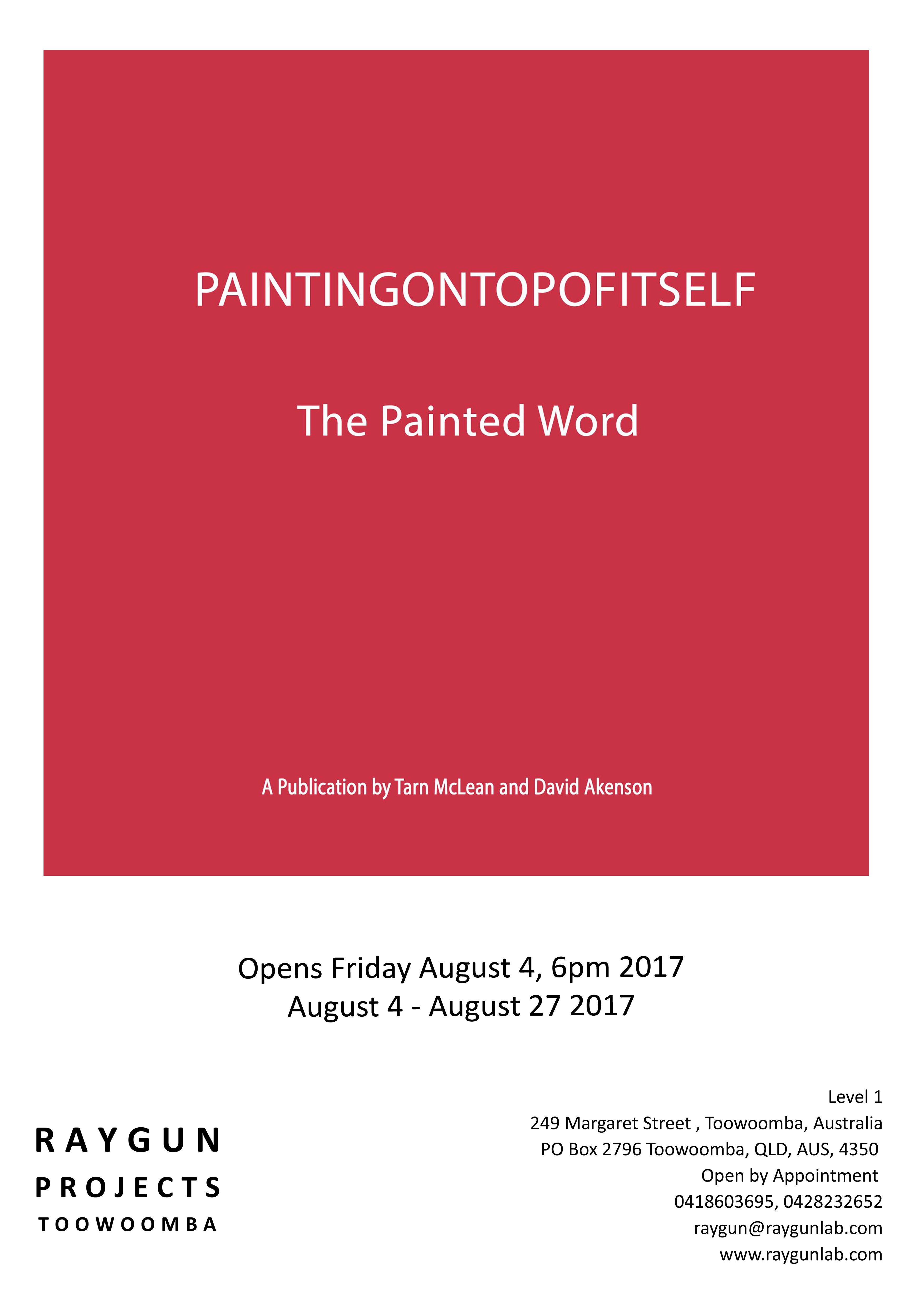 PAINTINGONTOPOFITSELF The Painted Word – Curated by Tarn McLean and ...